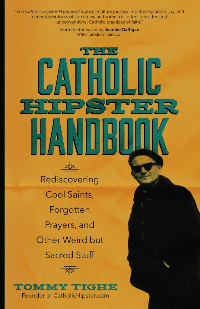 Sneak peek of my contribution to The Catholic Hipster Handbook! | Sancta Nomina